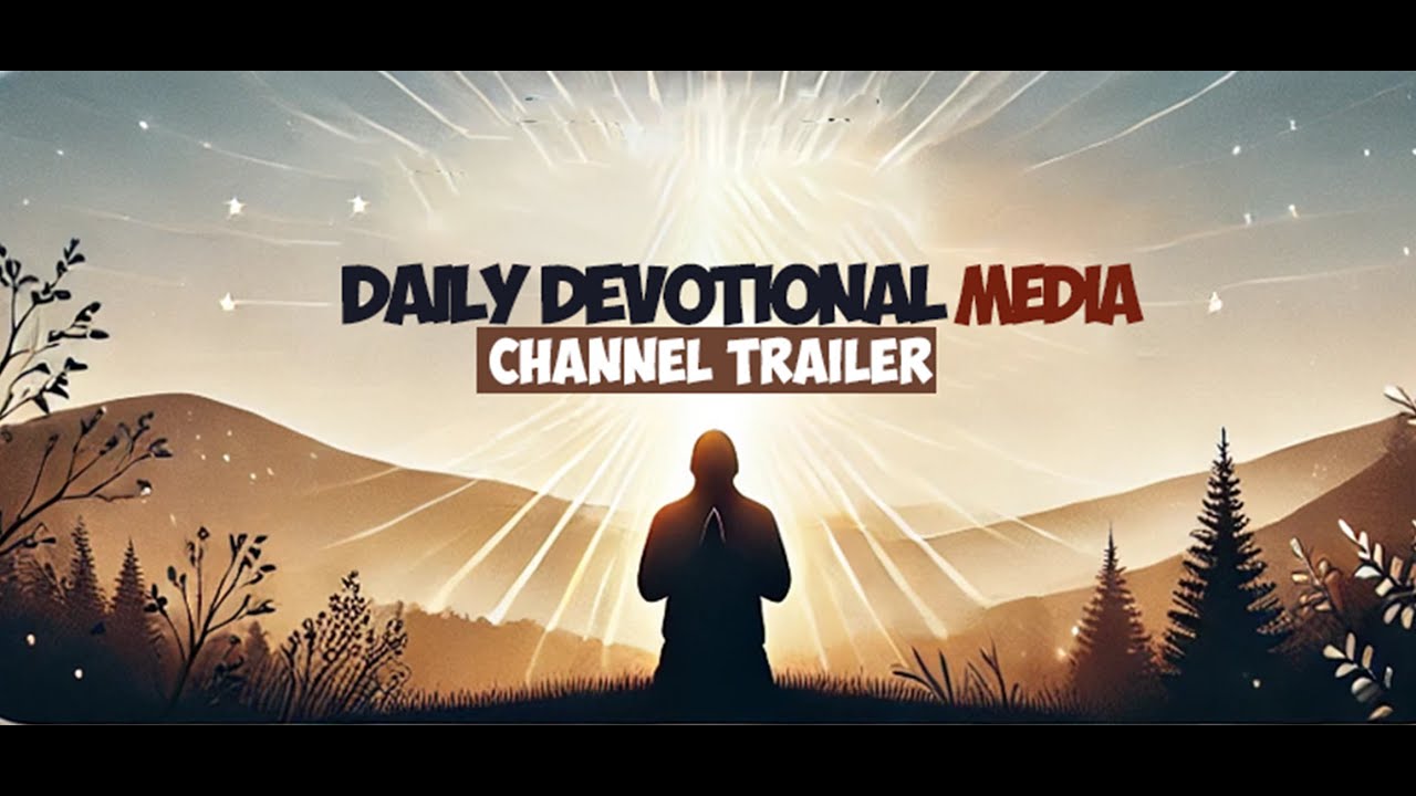 Daily Devotional Media Channel Trailer - YouTube