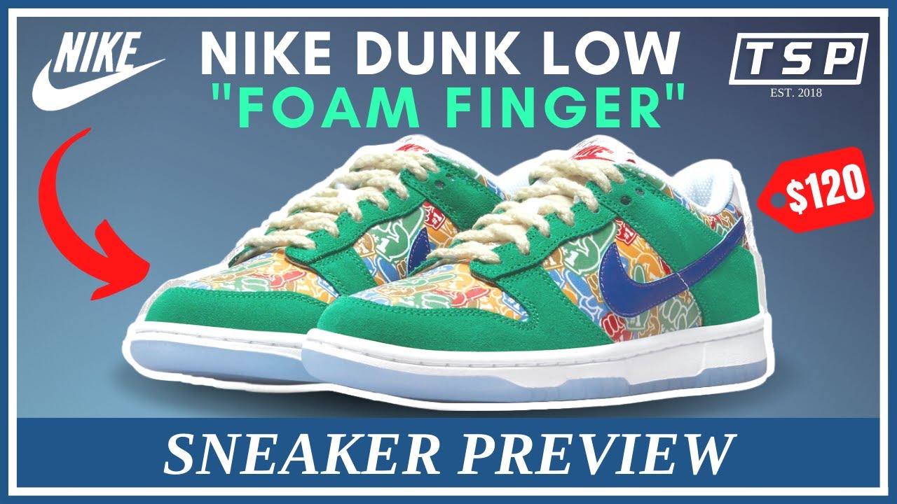 NIKE DUNK LOW - FOAM FINGER DETAILED LOOK, PRICE (WHERE TO BUY, INFO ...
