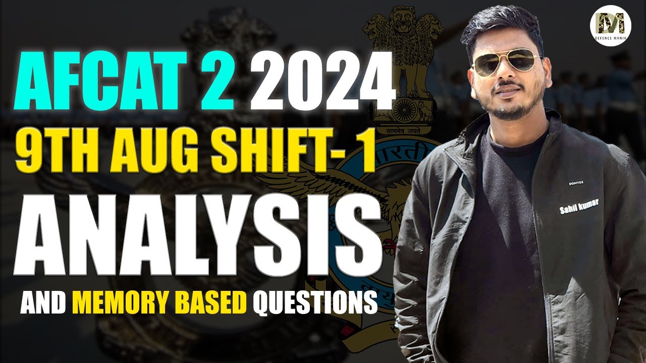 AFCAT 2 2024 Paper Analysis | 9 Aug Shift - 1 | Memory Based Questions ...