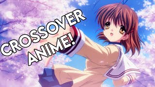 Clannad Crossover