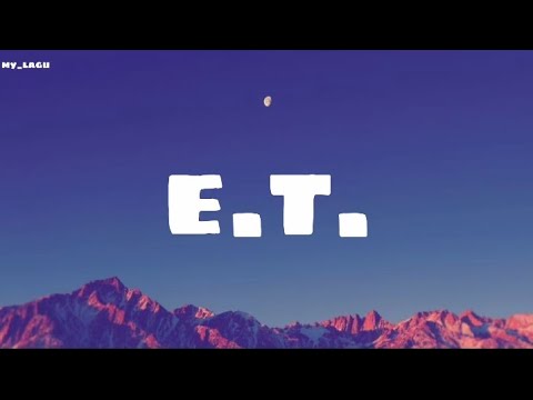 E.T. - Katy Perry ( Lyrics ) - YouTube