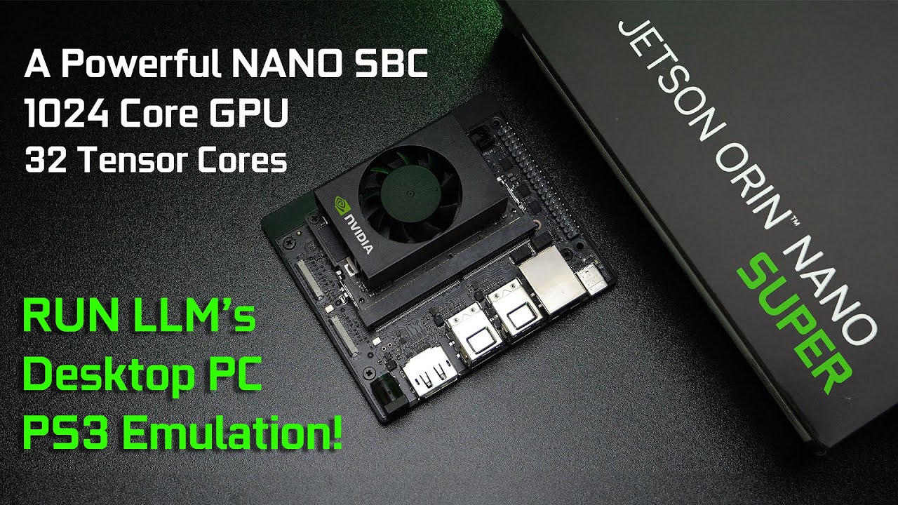 The New Nvidia Jetson Orin Nano SUPER Is A Powerful Edge Ai NANO SBC ...