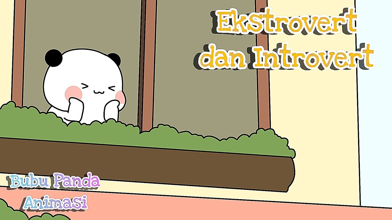Ekstrovert dan Introvert || Bertemunya Bubu dan Dudu || Bubu Panda ...