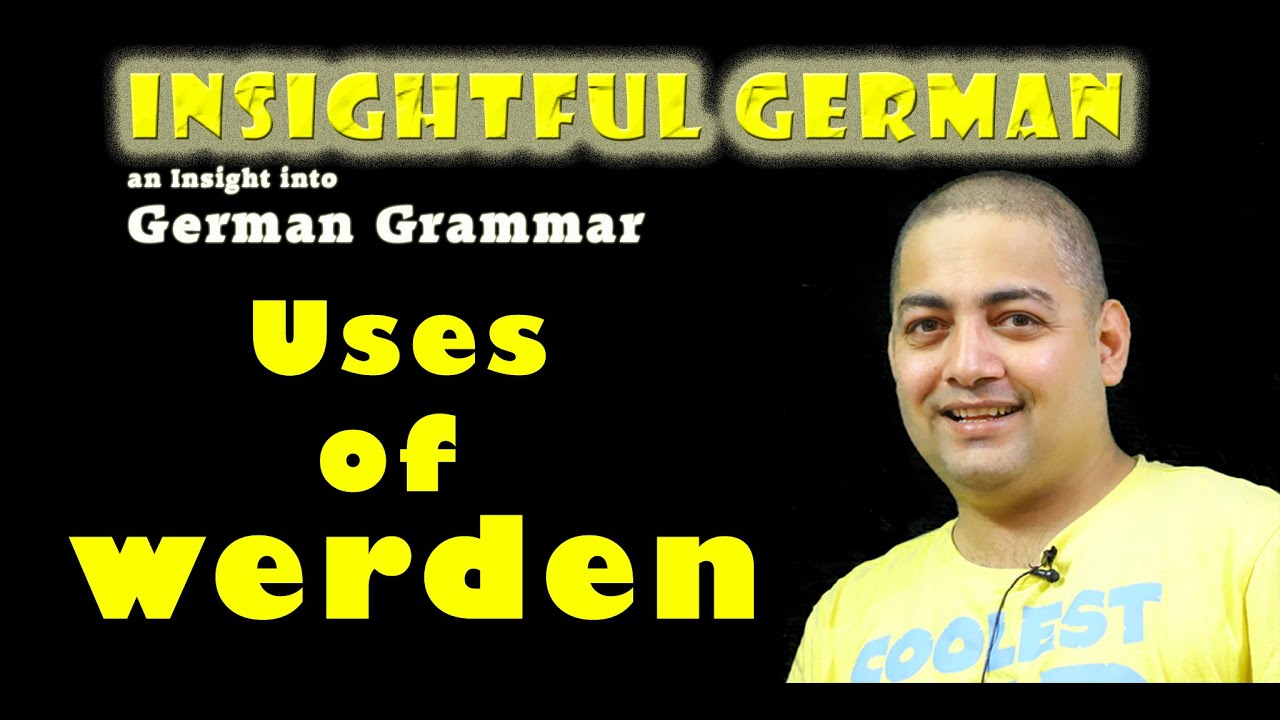 Learn uses of werden in German Grammar | German for beginners | By ...