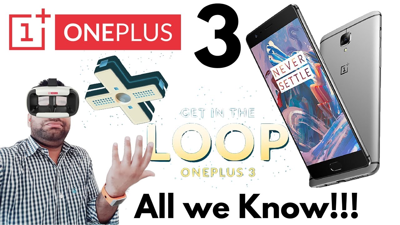 OnePlus 3 Launch | OnePlus Loop VR - YouTube