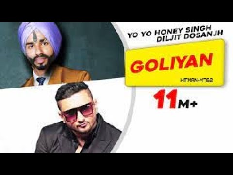 Goliyan Diljit Dosanjh Yo Yo Honey Singh International Villager Brand ...