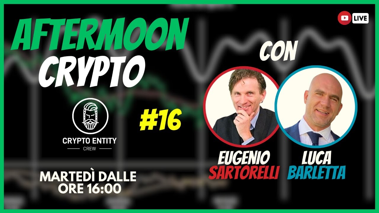 Aftermoon Crypto #16 - Analisi in LIVE! Con @EugenioSartorelli3 e Luca ...