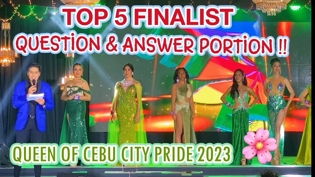 TOP 5 Q and A Queen of Cebu City Pride 2023 | question and answer top 5 ...