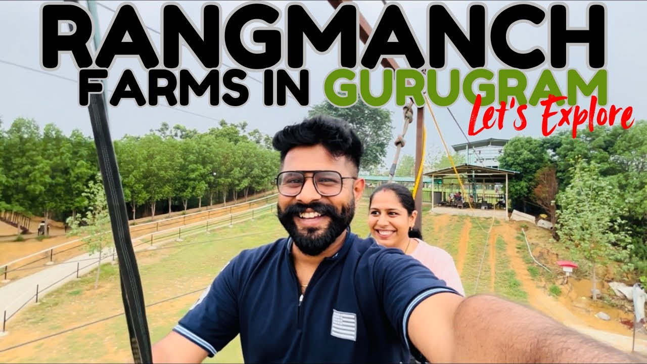 Let’s Explore The Rangmanch Farms Gurugram || Mehta Family Vlogs ...