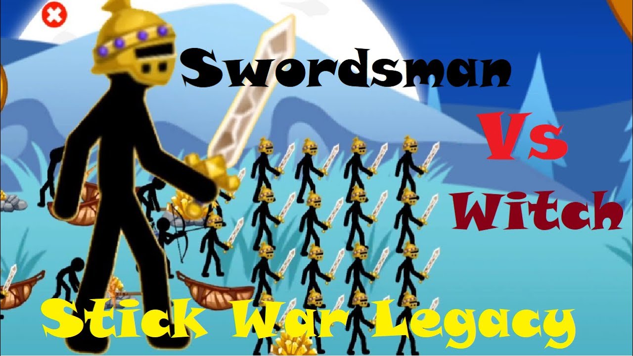 Stick War Legacy | The Swordsman fights the Witch and the ending ...