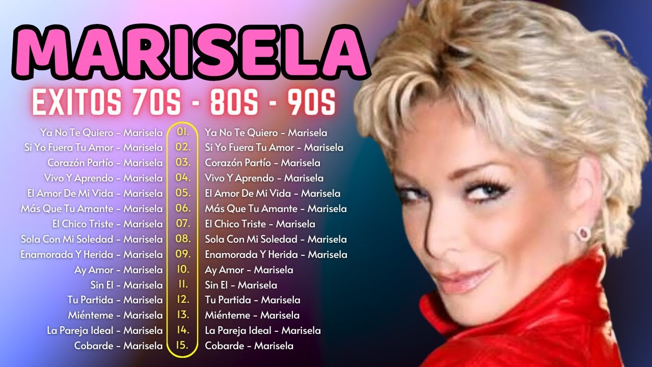 MARISELA Exitos Sus Mejores 💃 Grandes Éxitos Inmortal de MARISELA🌹 ...
