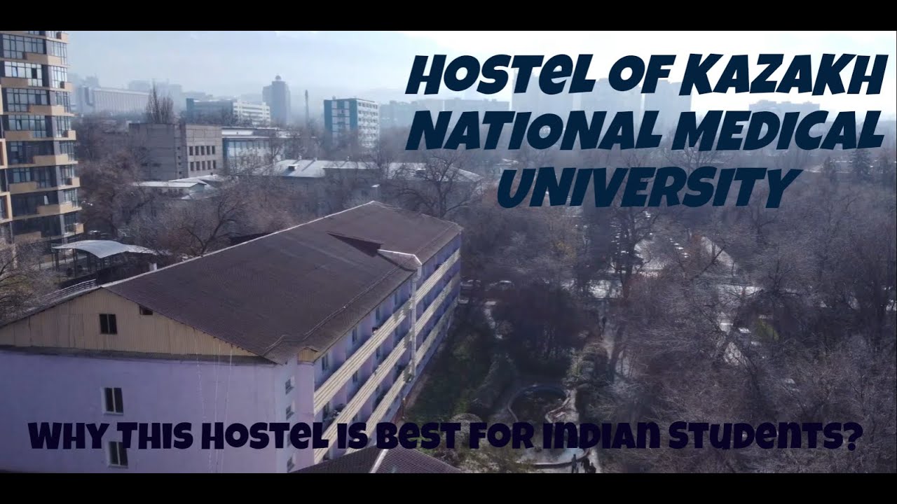 | MBBS In Kazakhstan | Hostel of Kazakh National Medical University for ...