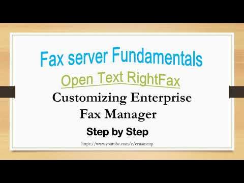 How to Customizing Enterprise Fax Manager - Open Text RightFax - Fax server Fundamentals - YouTube