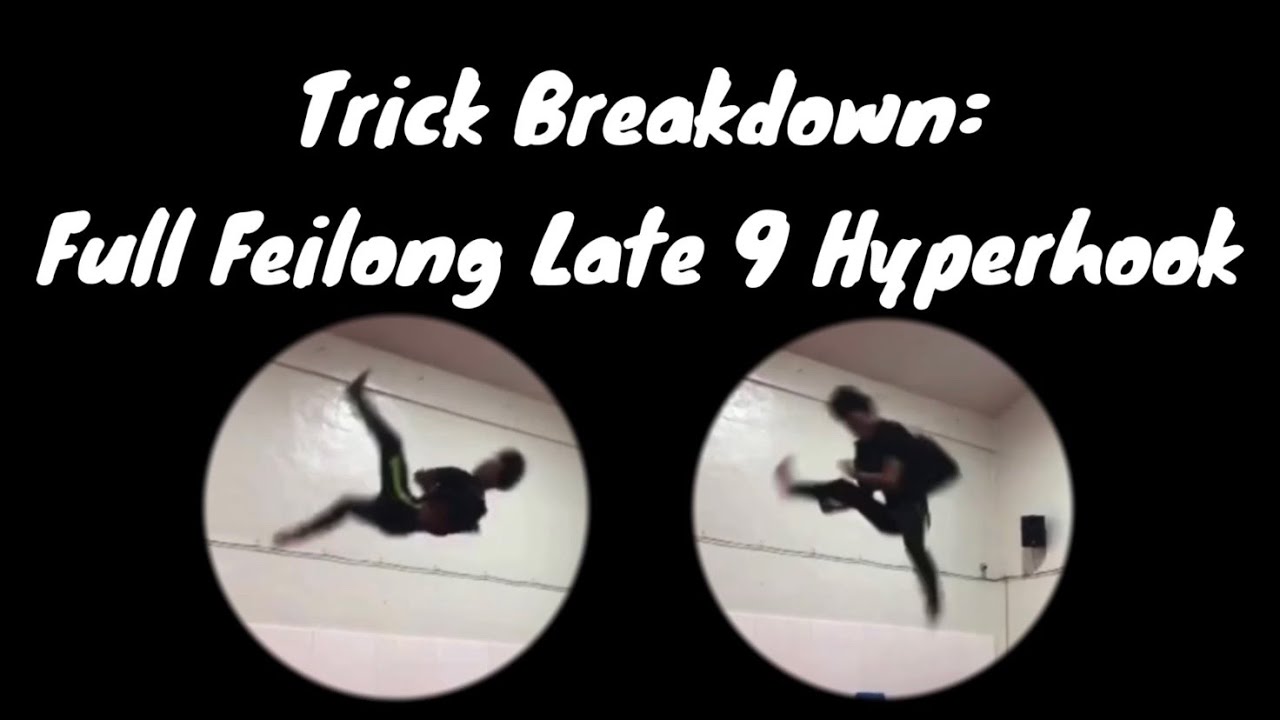 Trick Breakdown: Full Feilong Late 9 Hyperhook - YouTube