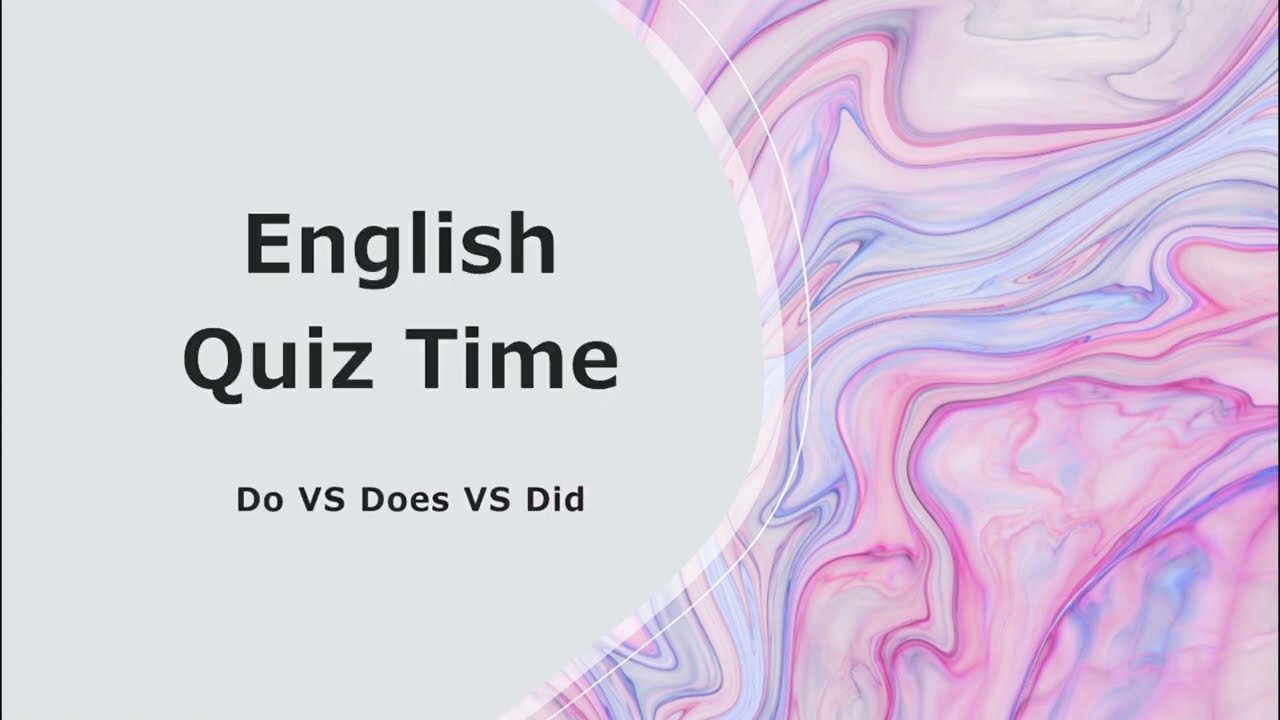 When to use DO/DOES/DID Quiz-Do you think you can ACE this quiz? Good ...