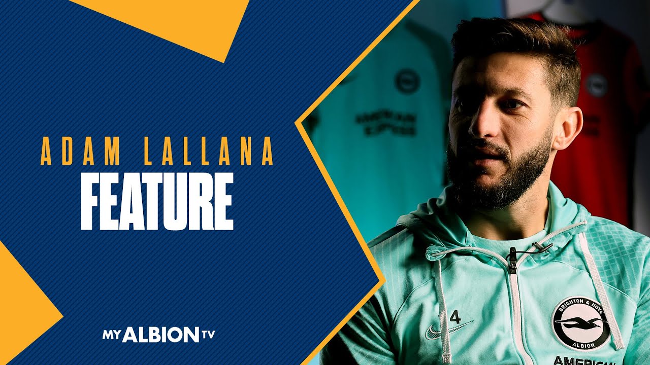 Adam Lallana Interview: De Zerbi's 60%, Europe and Roberto's Mother ...