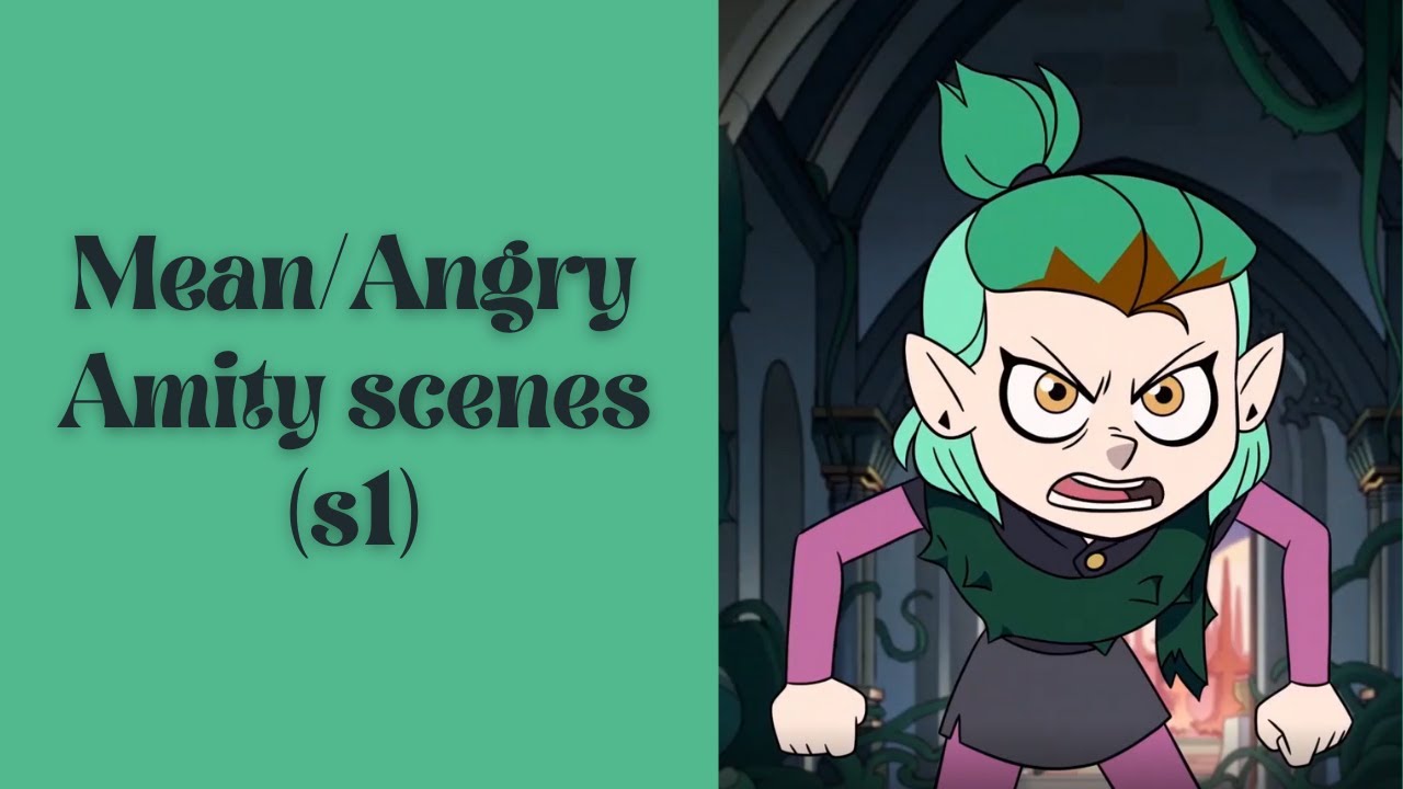Mean/Angry Amity scenes (s1) |The Owl House (HD) - YouTube