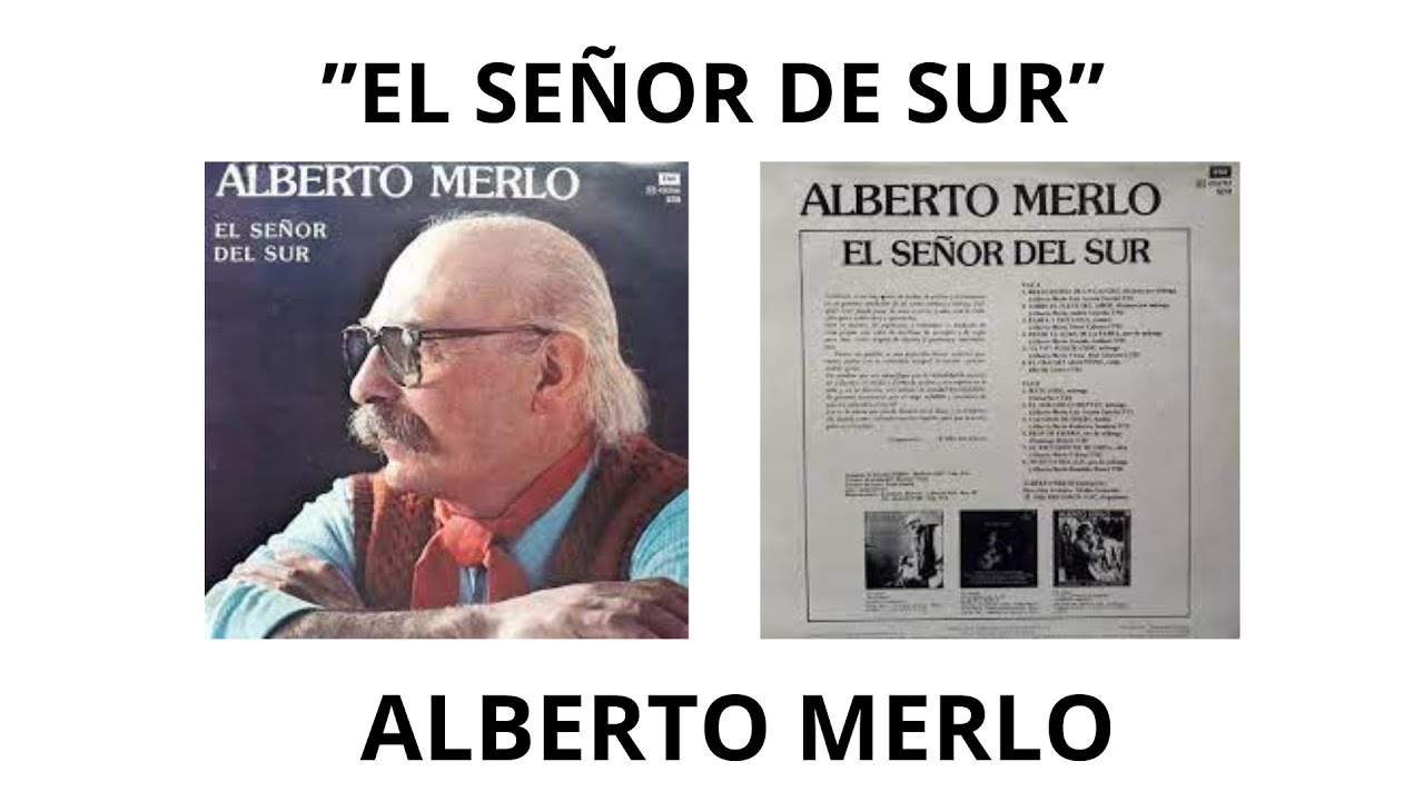"El señor del sur" ALBERTO MERLO, (1986) - YouTube