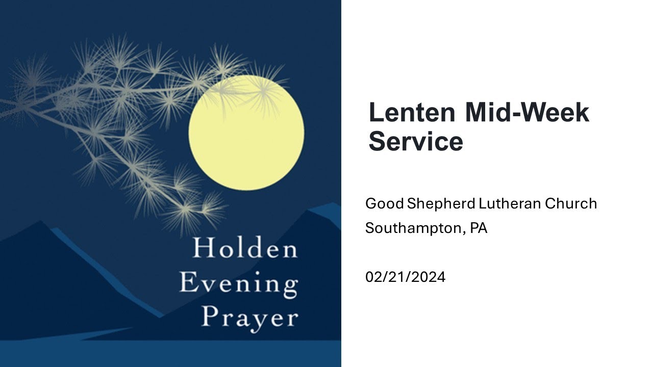 Lenten Mid-Week Service - A Live Stream Worship 02/21/2024 - YouTube