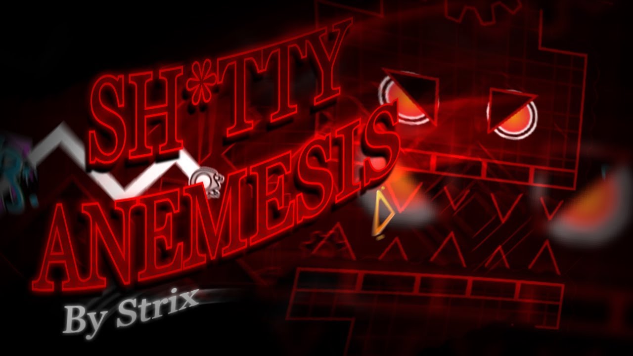 |2.2| Sh*tty Anemesis 100% by strix / (Extreme Demon) - YouTube