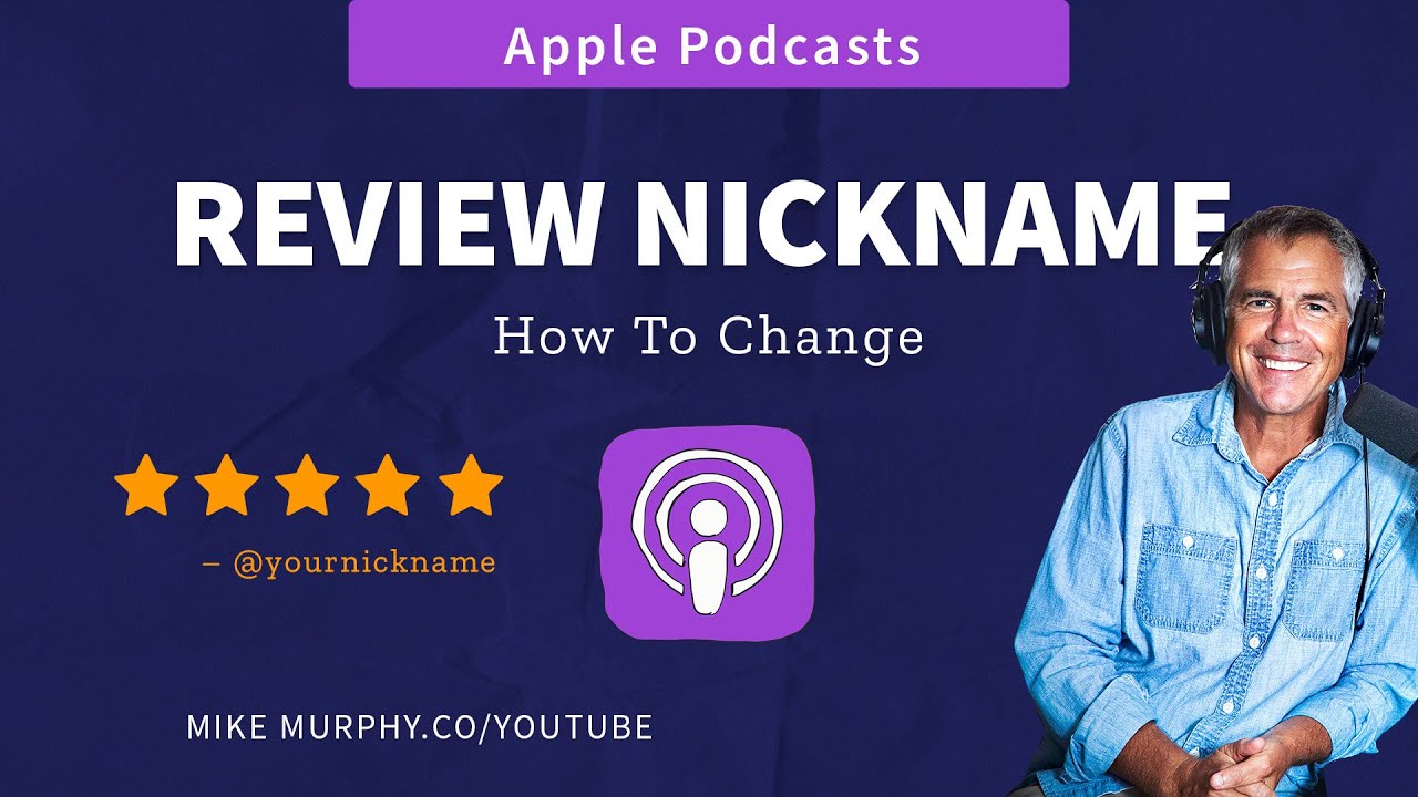 Apple Podcasts: How To Edit Nickname for Ratings & Review - YouTube