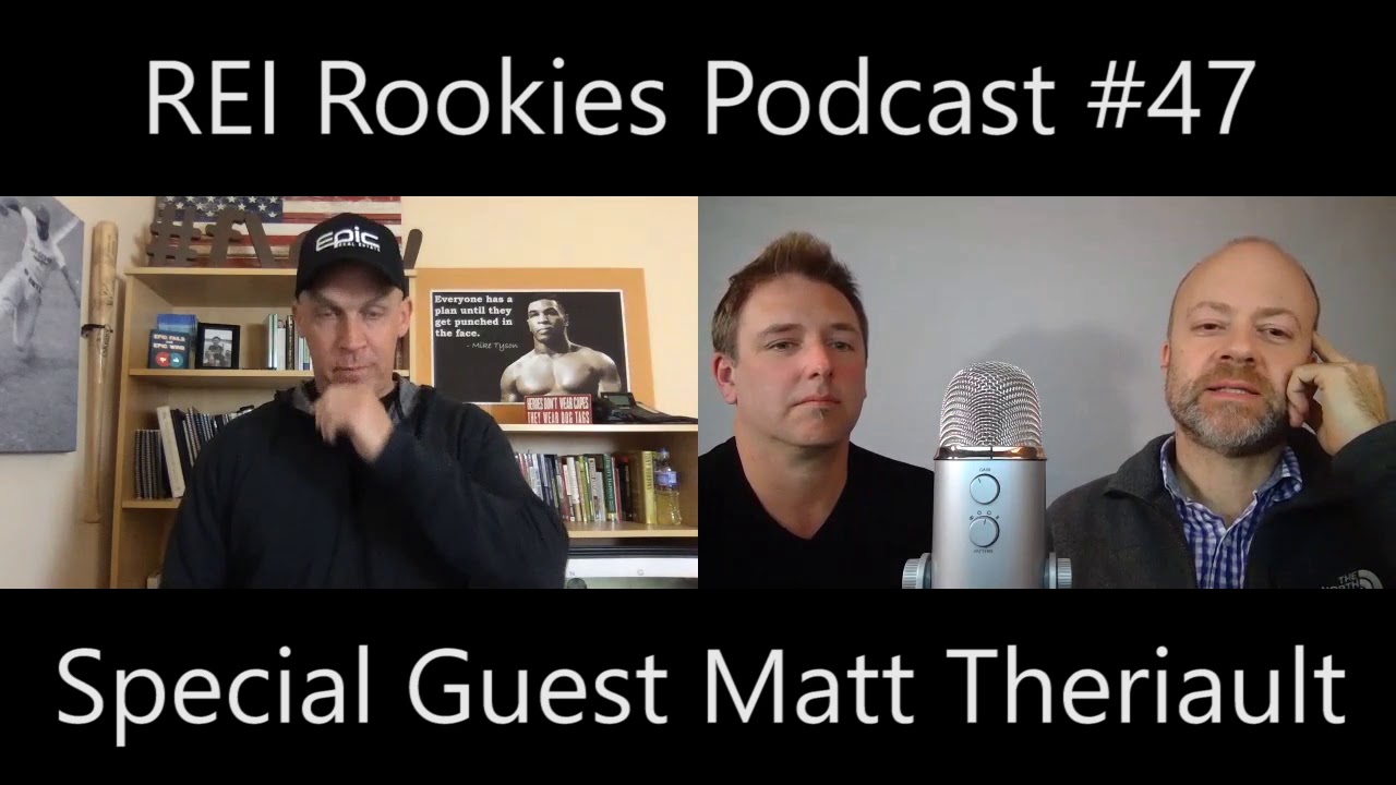 Special Guest Matt Theriault from Epic Real Estate - Real Estate ...