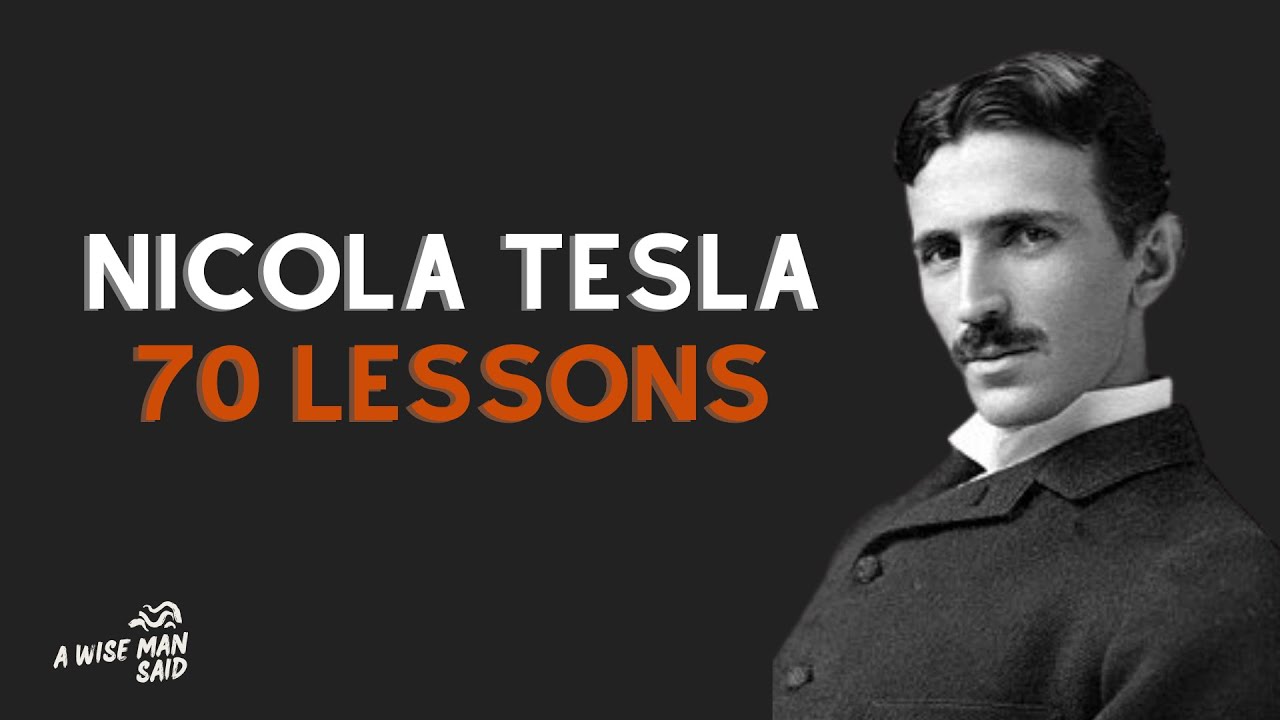 Harnessing Genius: 70 Lessons from the Mind of Nikola Tesla - YouTube