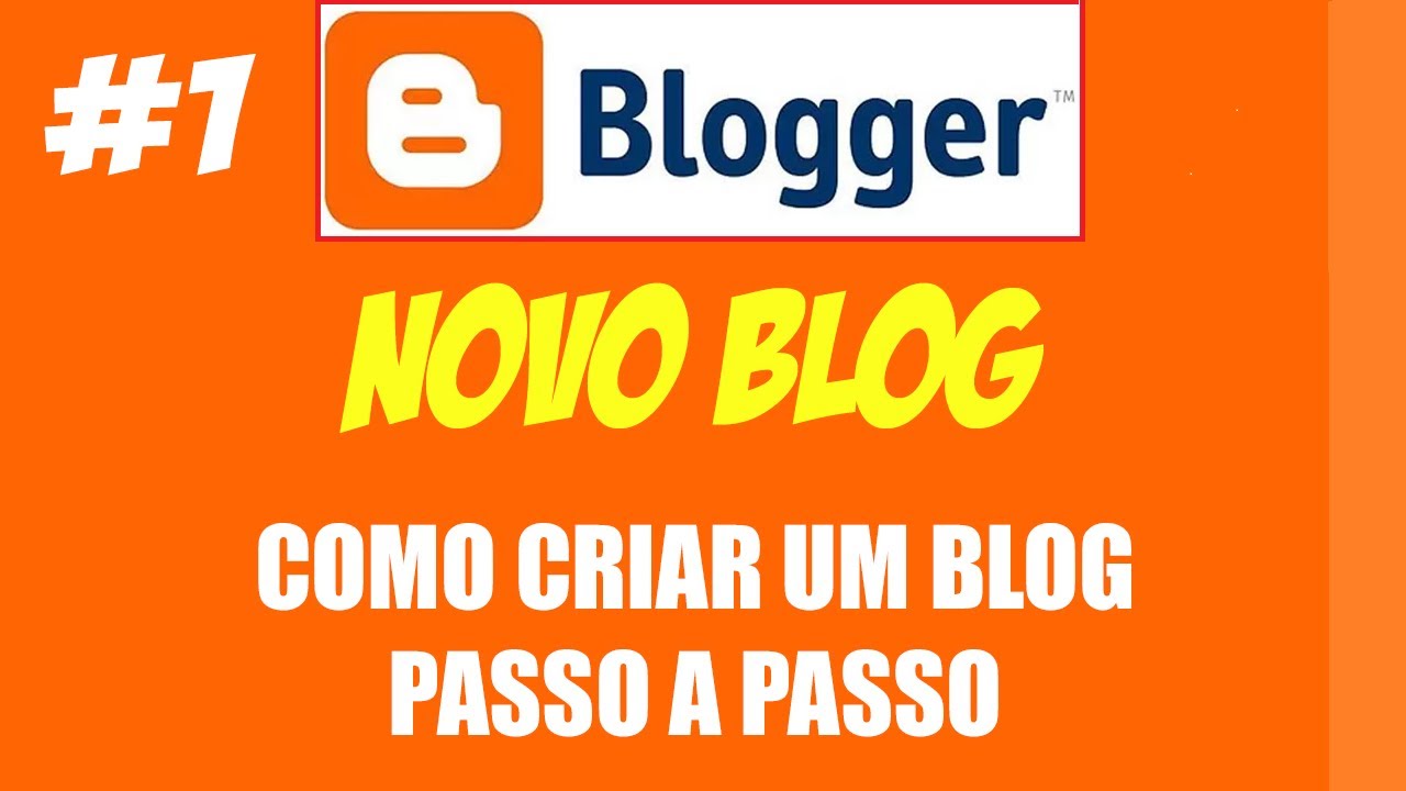 Como CRIAR UM BLOG no NOVO BLOGGER - Passo a Passo - 2020 - YouTube
