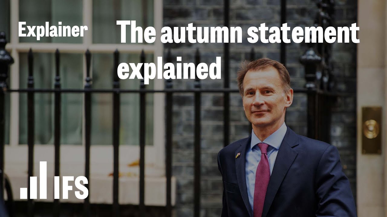 The Autumn Statement Explained - YouTube