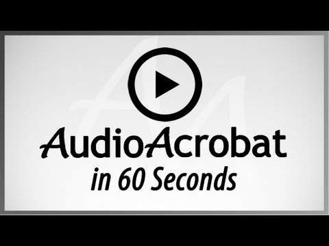 AudioAcrobat in 60 Seconds - YouTube