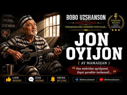 JON OYIJON | DOLYA VOROVSKAYA - Ay Mamajan | BOBO UZSHANSON
