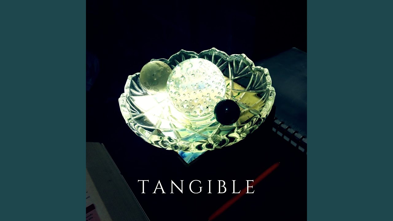 Tangible - YouTube