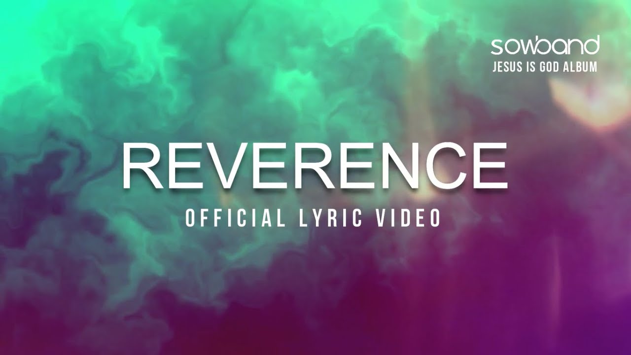 Reverence (Official Lyric Video) - Sanctuary of Worship Band - YouTube