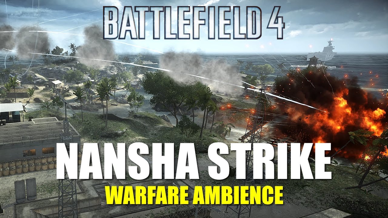 Battlefield 4 | Nansha Strike | War Ambience | Full Conquest Round ...