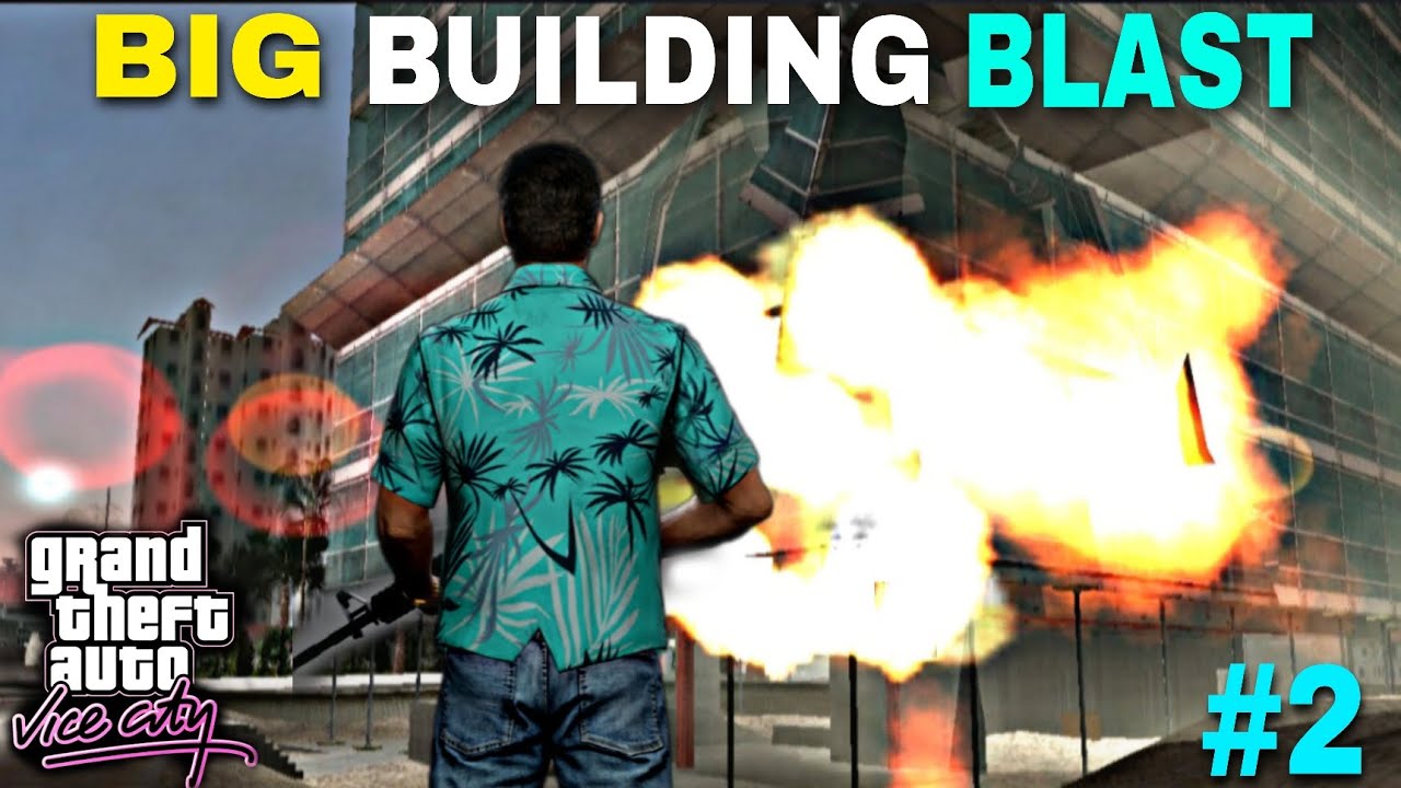 WE DESTROYED BIG BUILDING IN VICE CITY | GTA VICE GAMEPLAY #2 - YouTube