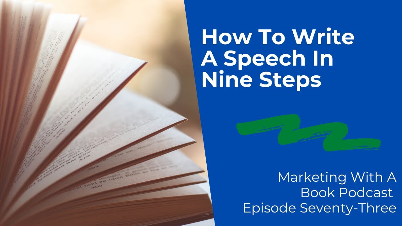 How To Write A Speech In Nine Steps With Mark LeBlanc & Henry DeVries - YouTube