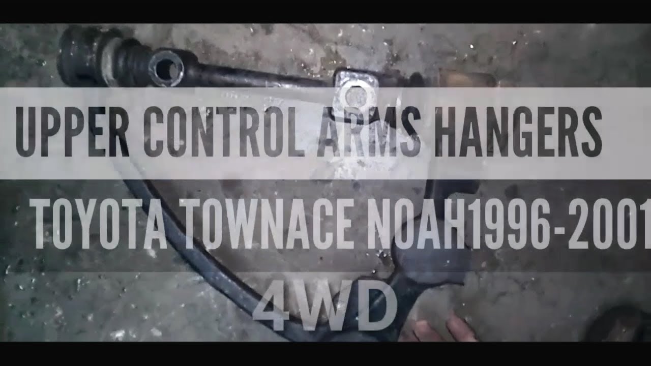Townace Noah 4wd upper control arms (hangers) model year 1994-2001 ...