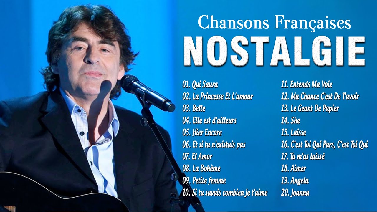 Les 30 Plus Belles Chansons Françaises ♫ 100 Meilleures Chansons en ...