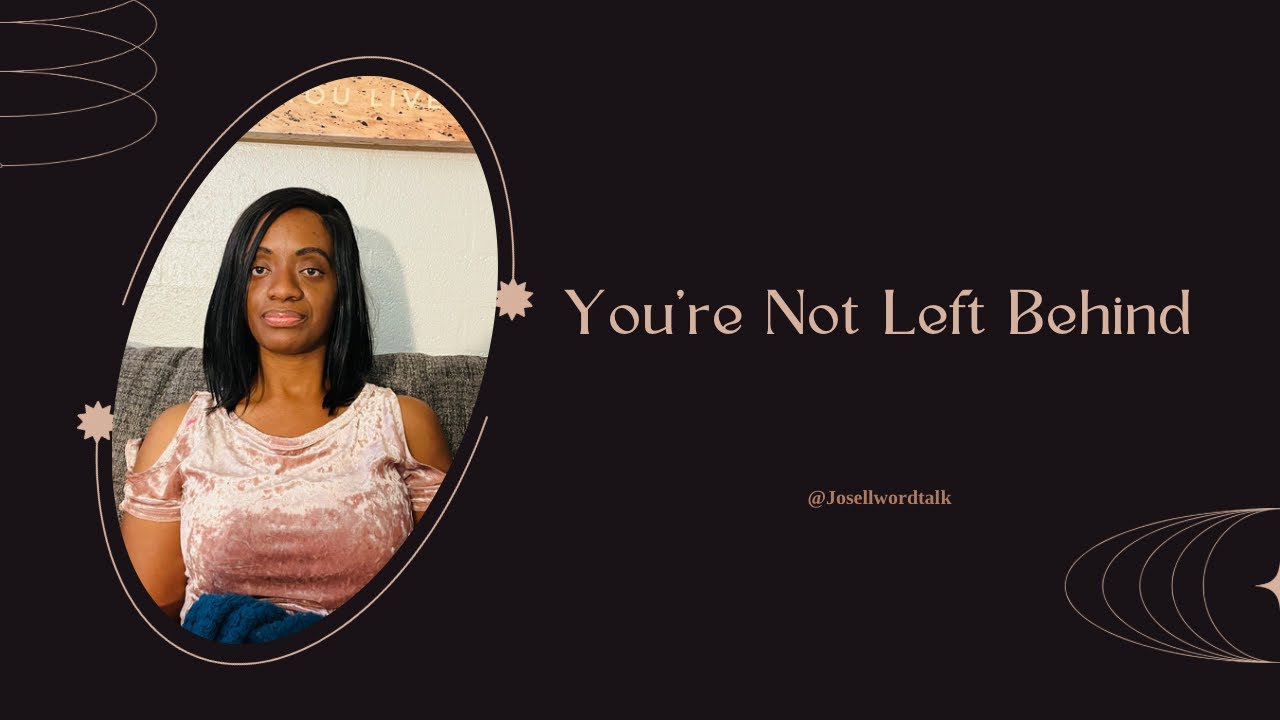 You’re not Left Behind! - YouTube