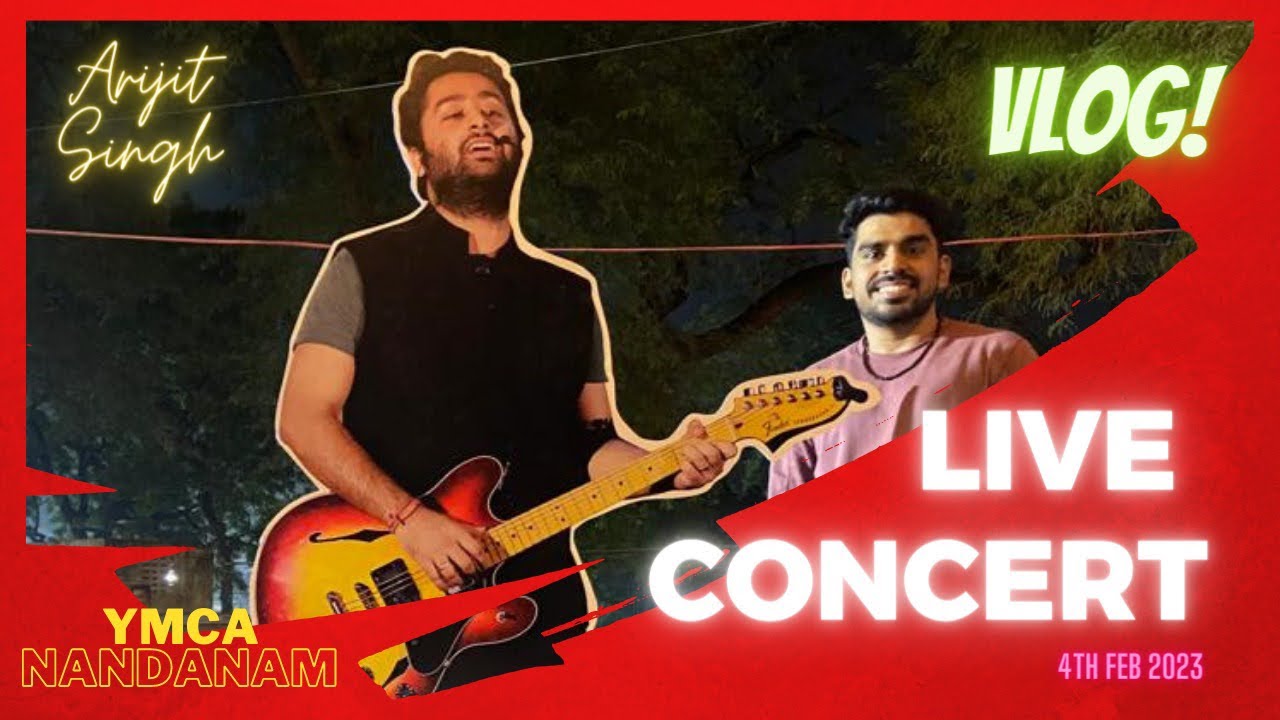 Arijit Singh Live Concert | Vlog | YMCA Nandanam Chennai | Humdard ...