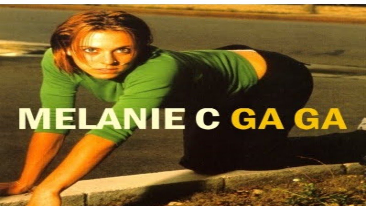 Melanie C - Ga Ga - YouTube
