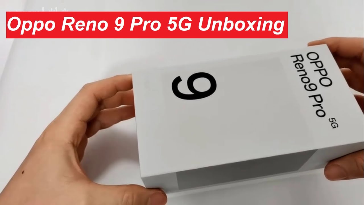 Oppo Reno 9 Pro 5G unboxing - YouTube