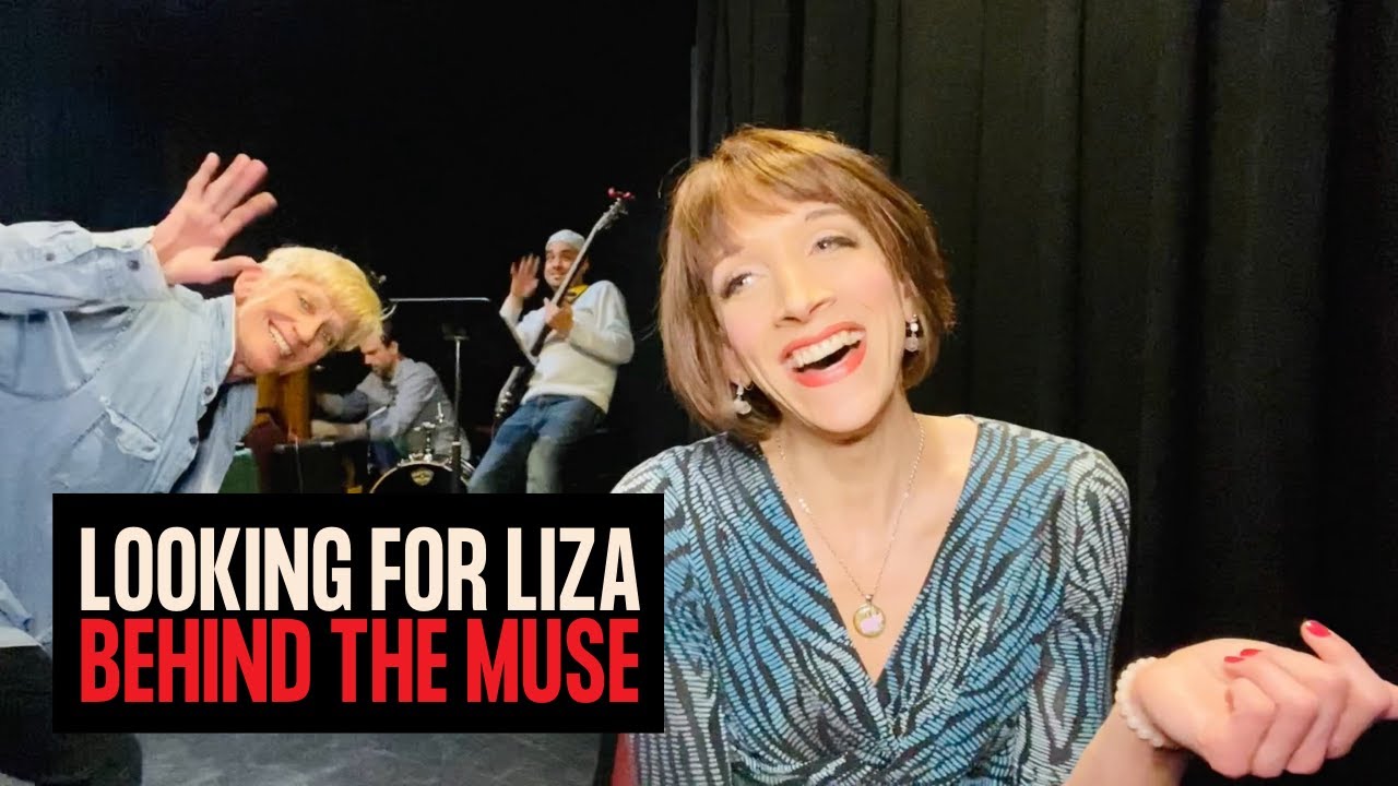 Looking for Liza: Behind the Muse – The Songs - YouTube