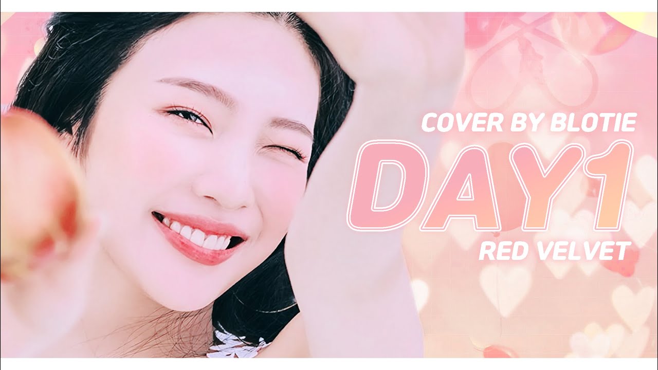 Red Velvet (레드벨벳) - Day 1 COVER | 커버 보컬 팀 블로티 ·｡˚ - YouTube