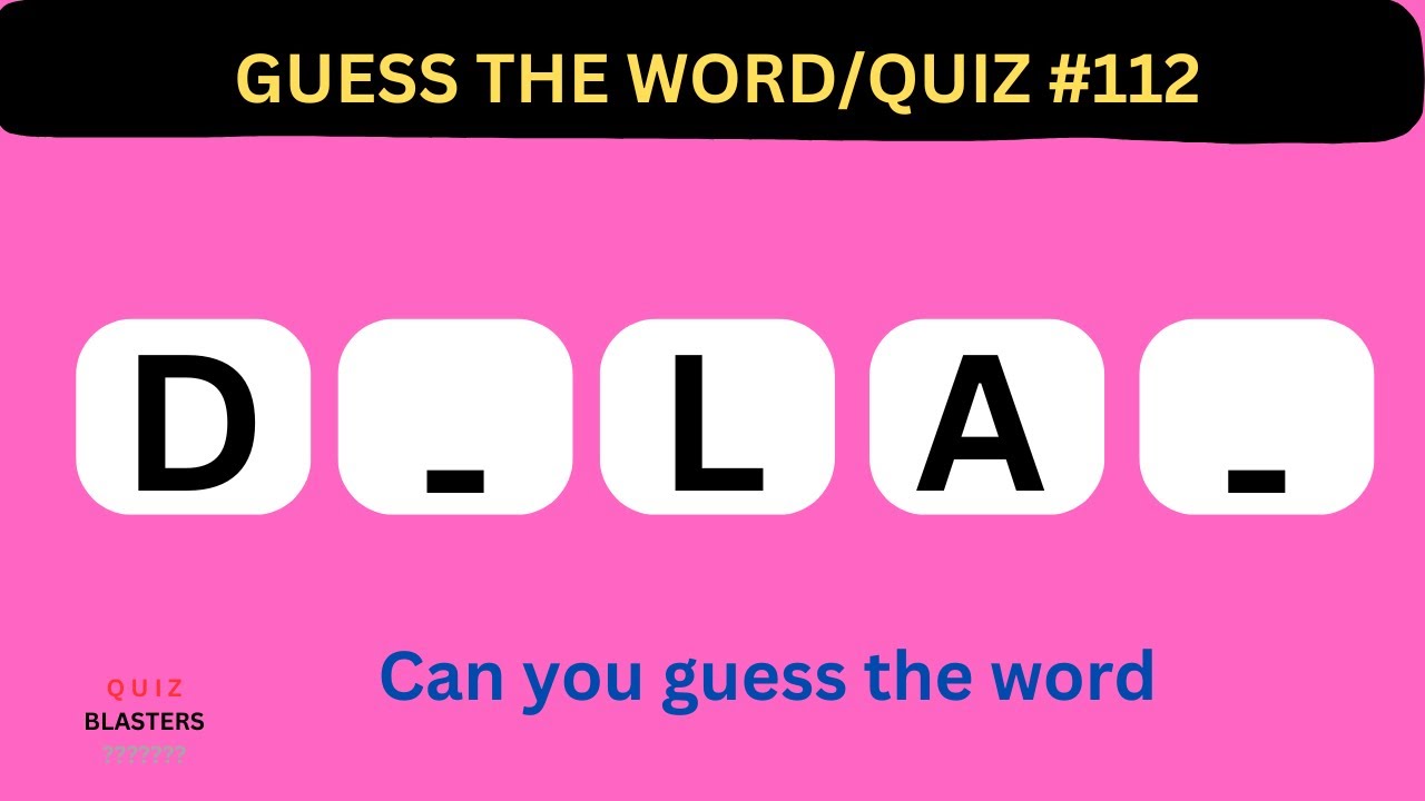 Quiz-blasters/Guess the Word/Quiz #112/Word Quiz/Brain Game/Fun Quiz ...