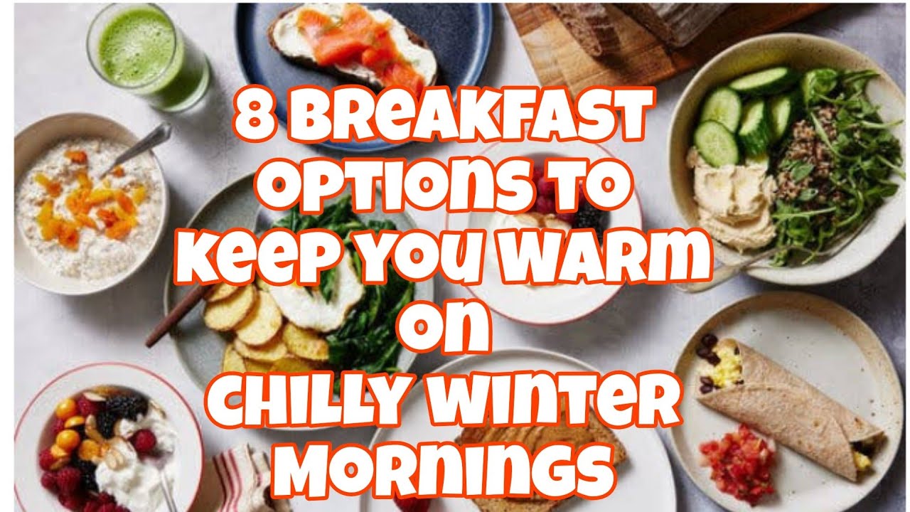 8 healthy breakfast options to keep you Warm on chilly winter mornings ...