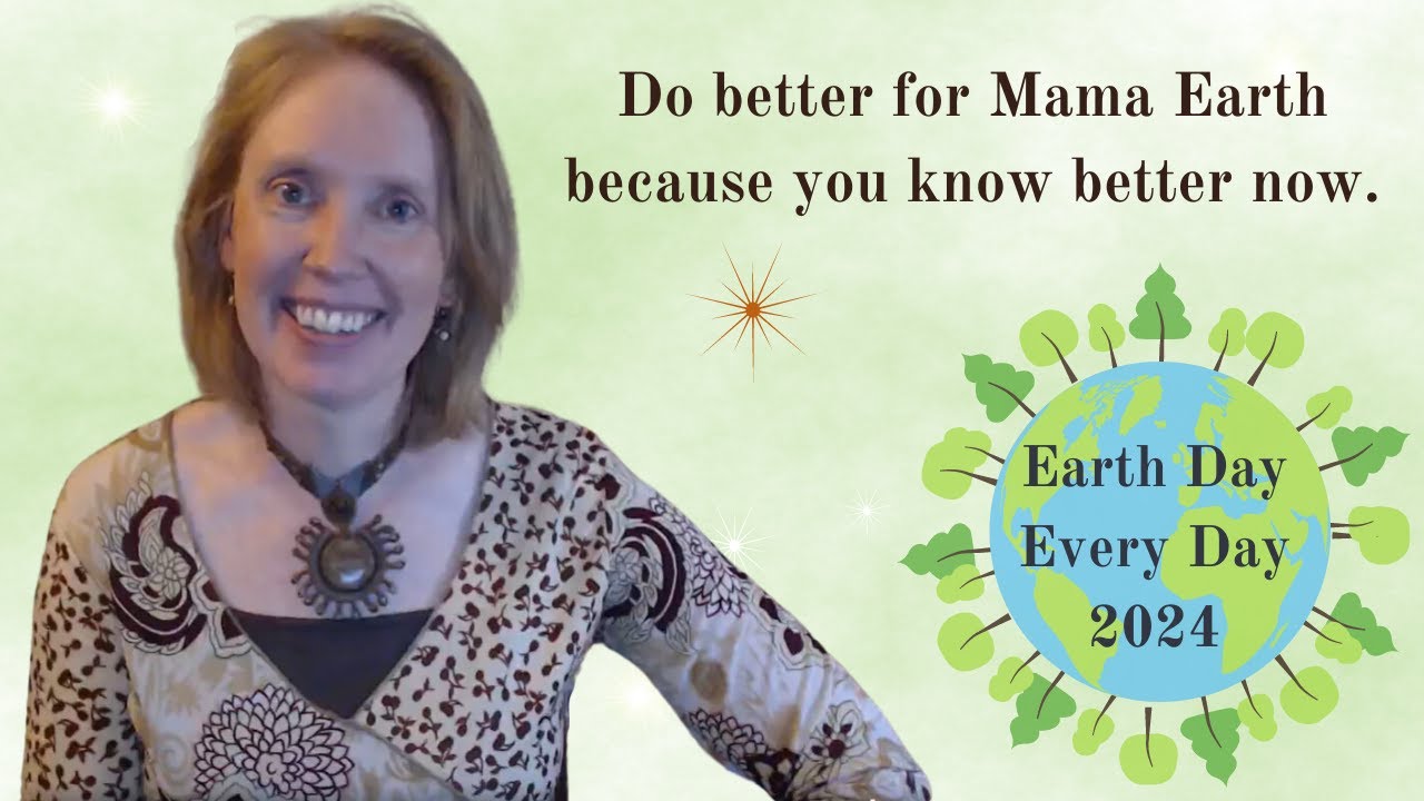 Earth Day Every Day 2024: Know Better Do Better - YouTube