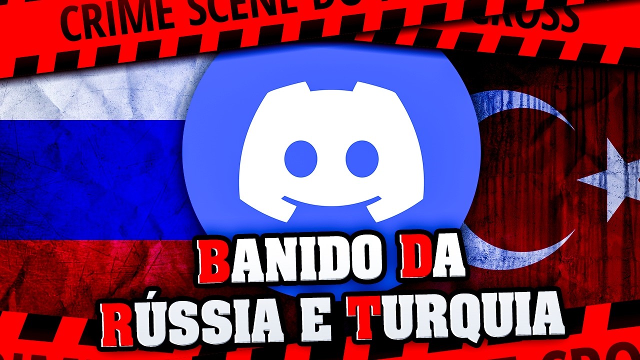 DISCORD FOI BANIDO EM RÚSSIA E TURQUIA - YouTube