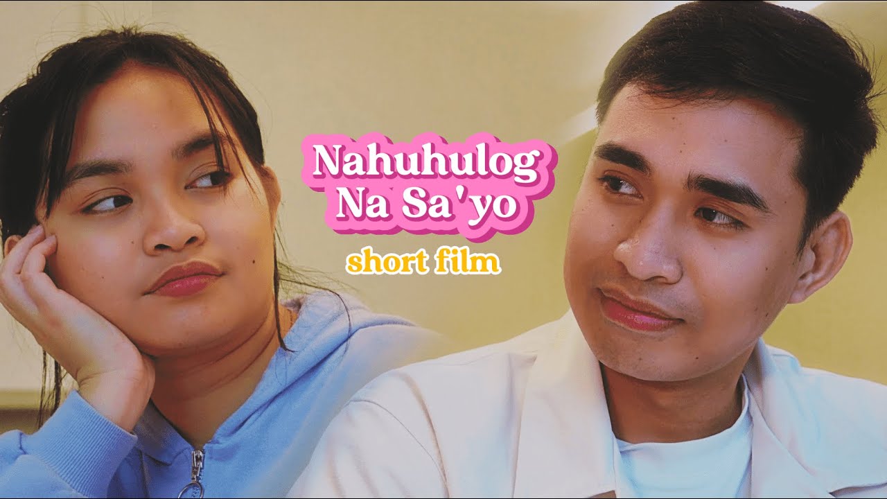 Nahuhulog Na Sa'yo | SHORT FILM - YouTube