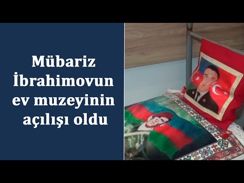 Mübariz İbrahimovun ev muzeyinin açılışı oldu